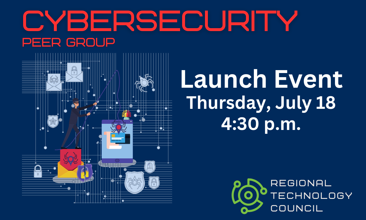 Cybersecurity Peer Group – Launch Event – Regional Technology Council, Inc.